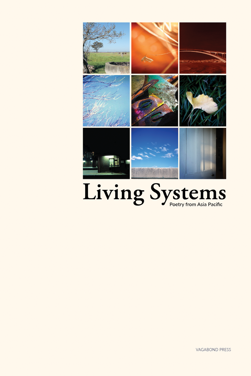 Living Systems: Poetry from Asia Pacific (Hardback - limited edition o – Vagabond Press