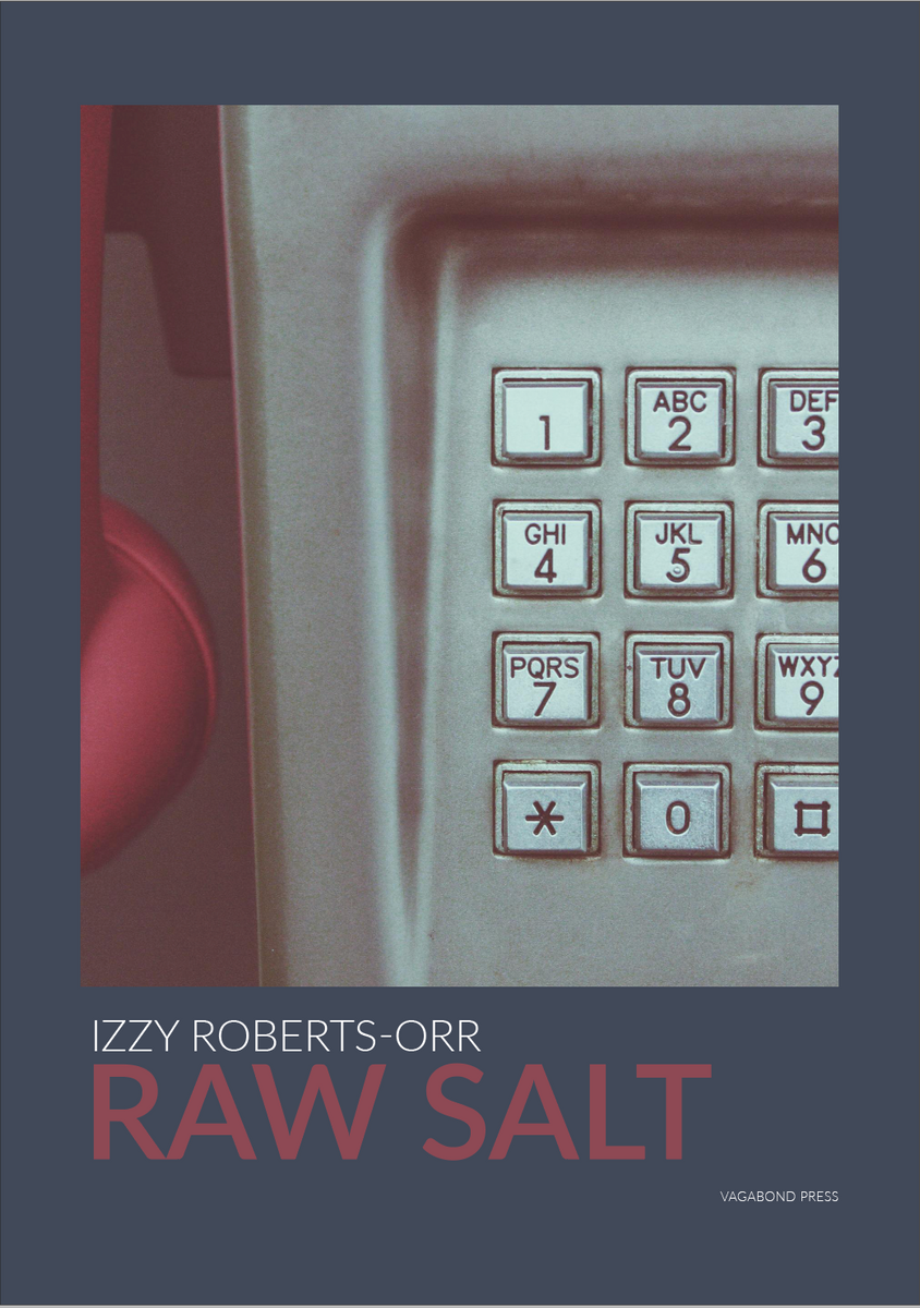 Izzy Roberts-Orr, Raw Salt – Vagabond Press